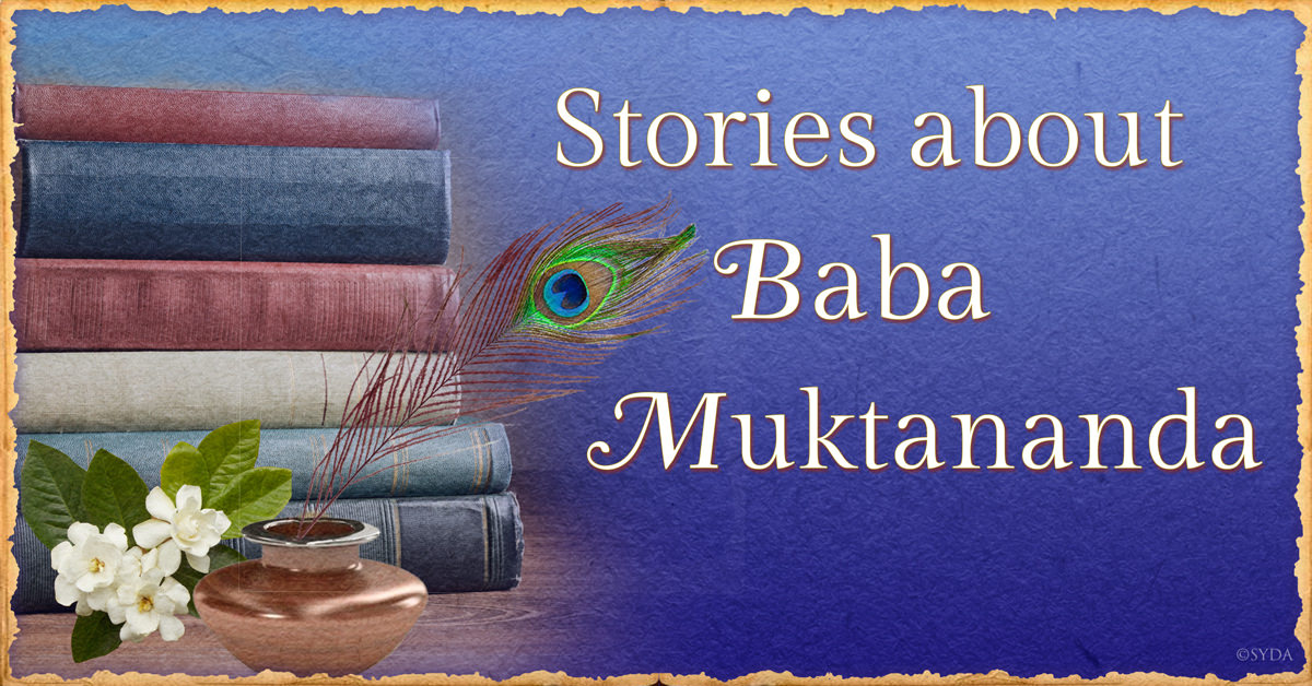 Stories about Baba Muktananda Landing | Siddha Yoga Path