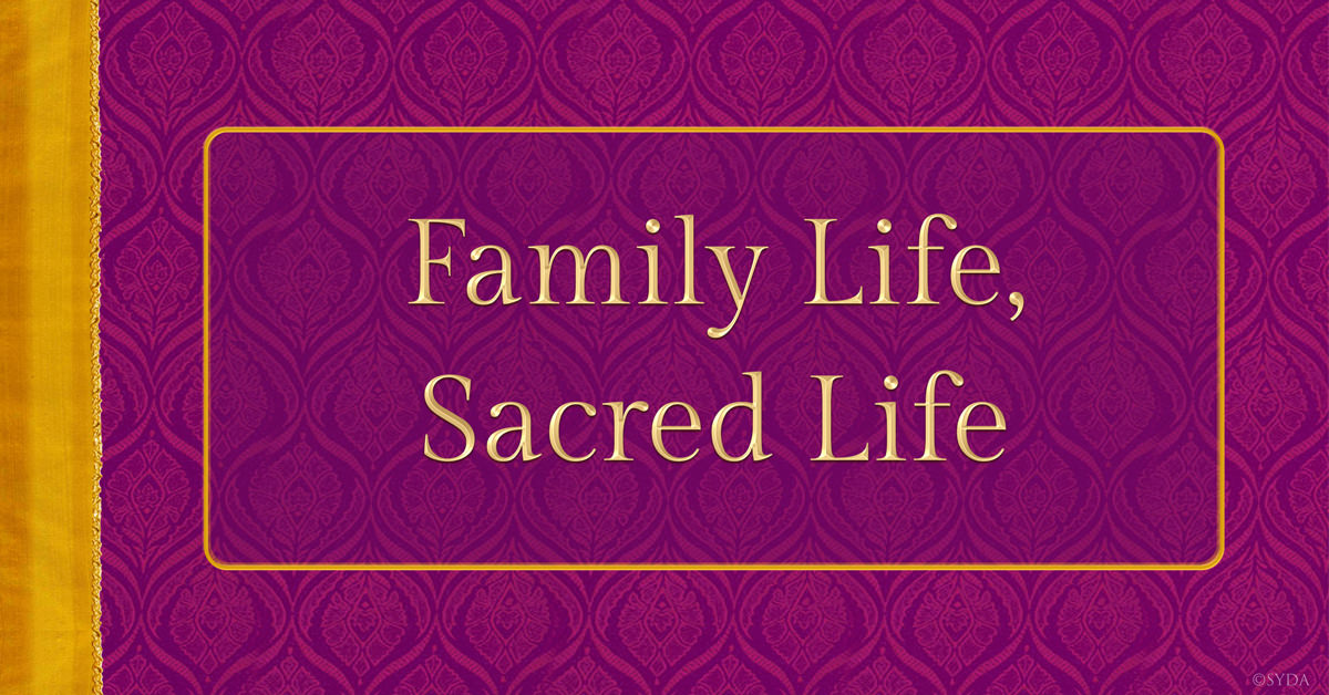 Family Life, Sacred Life