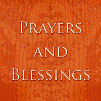 Prayers and Blessings