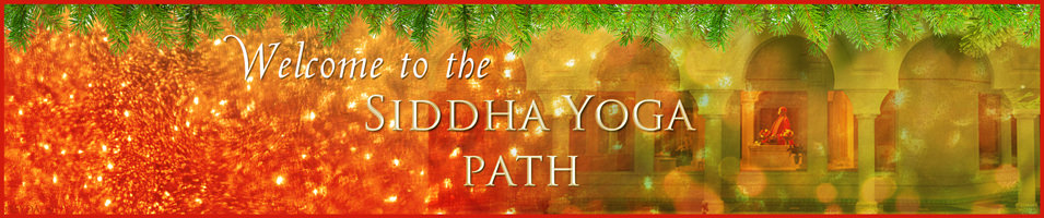 Siddha Yoga path - Gurumayi - Swami Muktananda