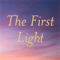The First Light - Part I