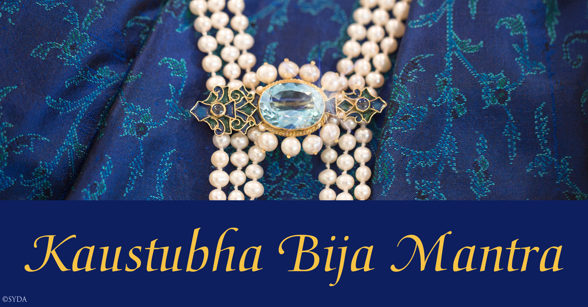 Kaustubha Bija Mantra | Siddha Yoga Path