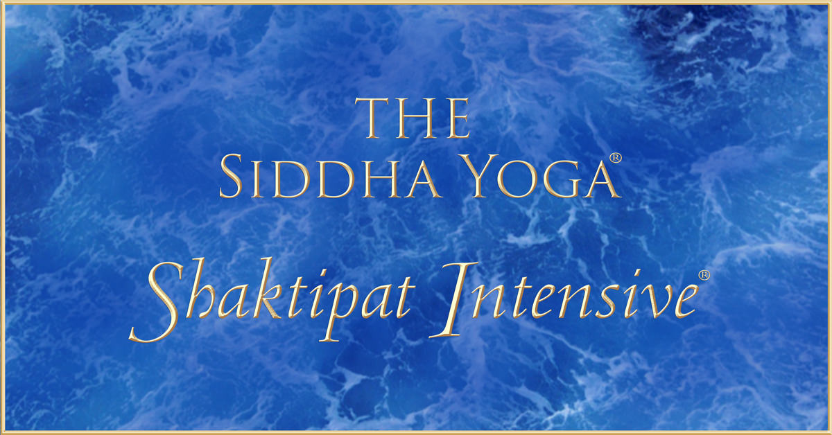 The Siddha Yoga Shaktipat Intensive