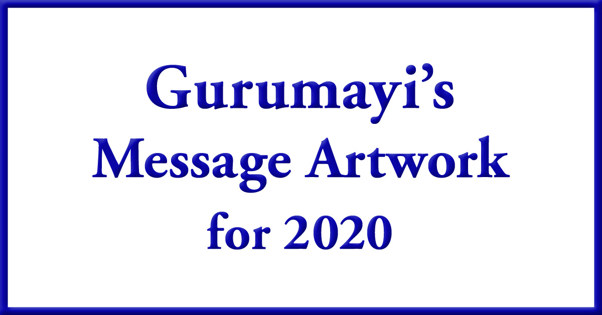 Darshan of Gurumayi's Message Artwork for 2020