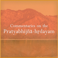 Landing - Commentaries on the Pratyabhijñā-hṛdayam, The Heart of ...